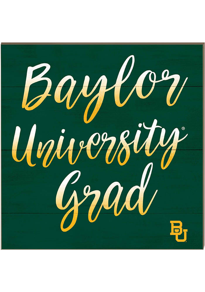 KH Sports Fan Baylor Bears GREEN 10in x 10in Grad Sign - 156709829