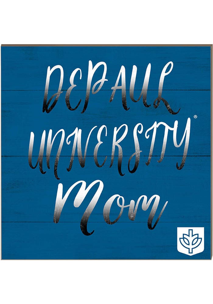 KH Sports Fan DePaul Blue Demons BLUE 10in x 10in Mom Sign - 156710411