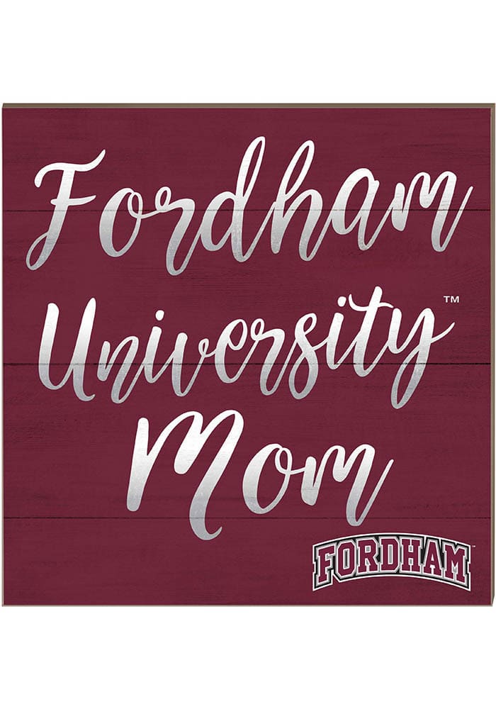 Jardine Associates Fordham Rams 10x10 Mom Sign