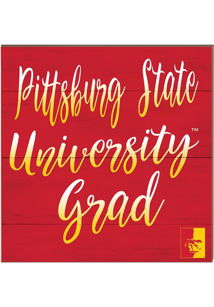 KH Sports Fan Pitt State Gorillas CRIMSON 10in x 10in Grad Sign - 156713003