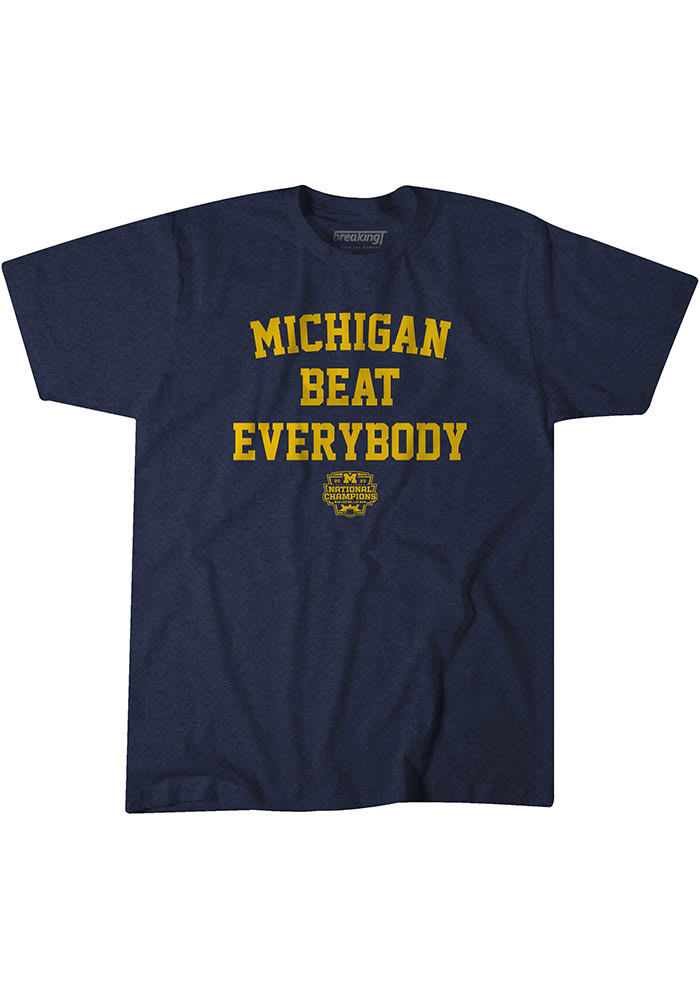BreakingT Michigan Wolverines BLUE Beat Everybody Short Sleeve Fashion ...