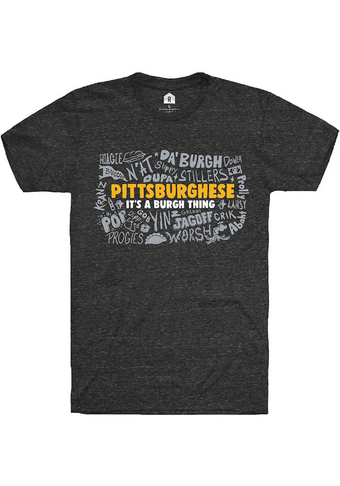 Rally Pittsburgh GREY Pittsburghese Short Sleeve Fashion T Shirt - 24741094