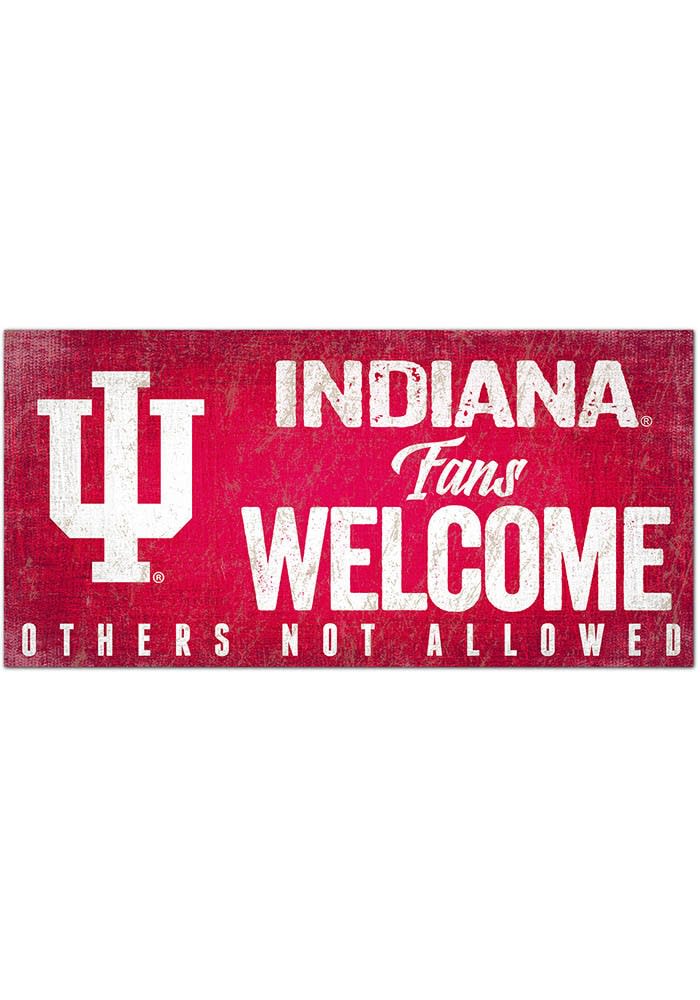 Indiana Hoosiers Fans Welcome 6x12 Sign Red - 326203740