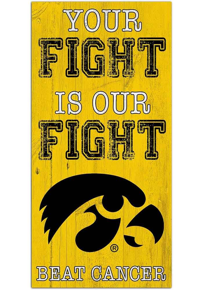 Iowa Hawkeyes BLACK Your Fight is Our Fight Sign - 326203978