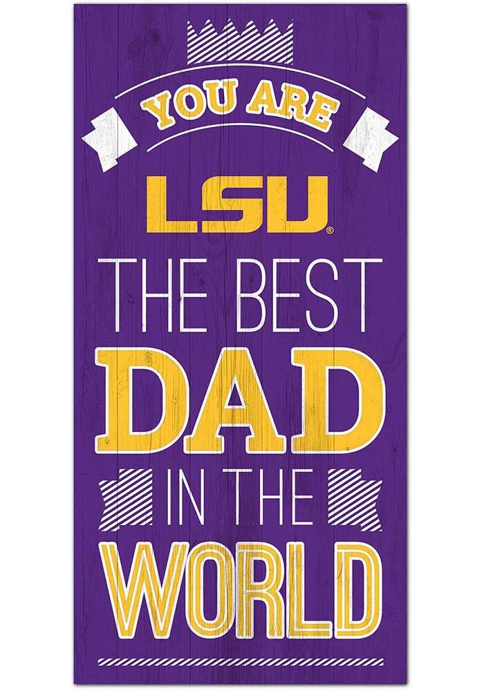 LSU Tigers Best Dad in the World Sign PURPLE - 326205569