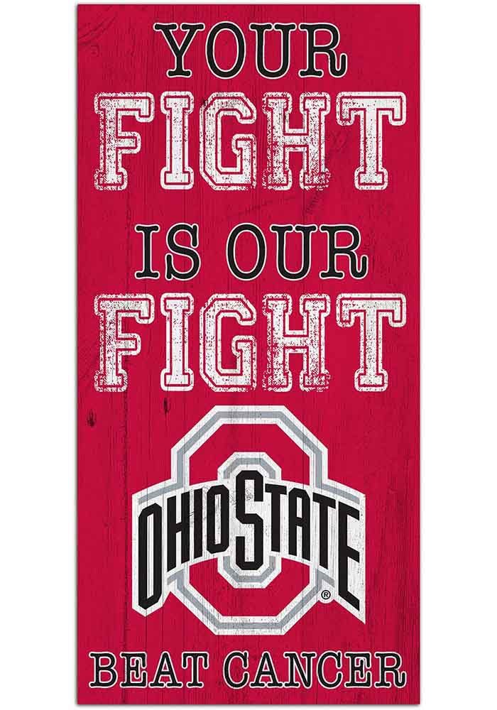 Ohio State Buckeyes Your Fight is Our Fight Sign Red - 326208306