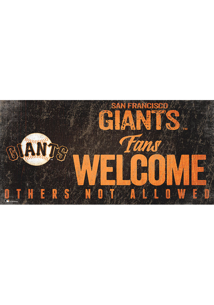 San Francisco Giants Fans Welcome 6x12 Sign ORANGE - 32622434