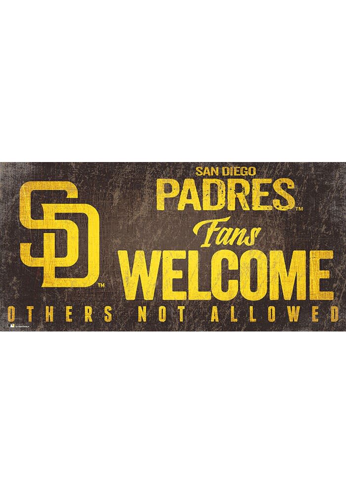 San Diego Padres Fans Welcome 6x12 Sign Brown - 32622444