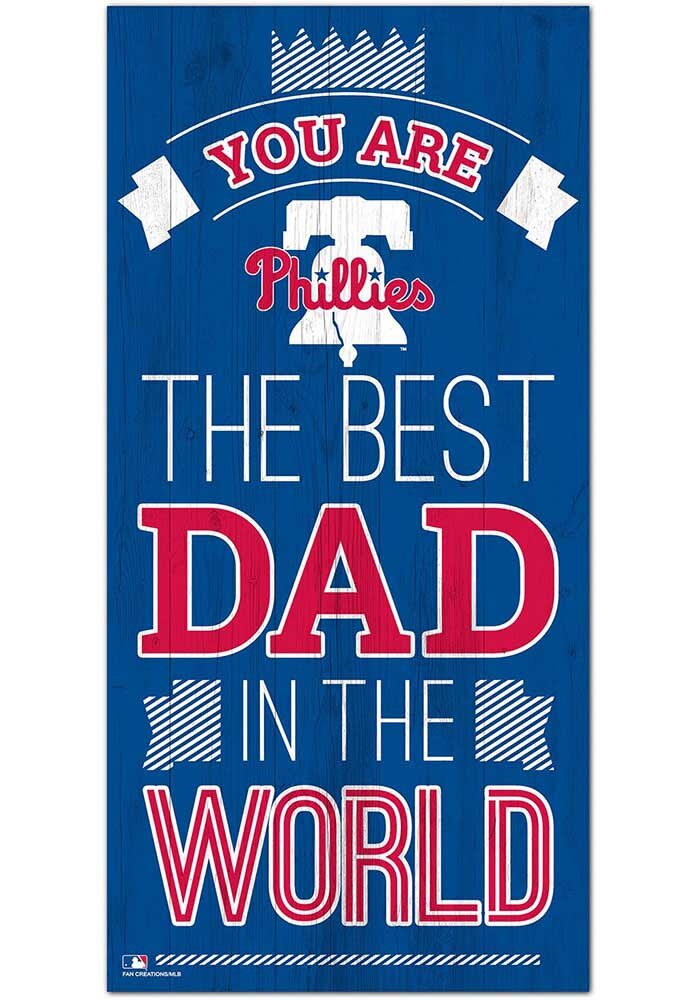 Philadelphia Phillies Best Dad in the World Sign Red - 32624779