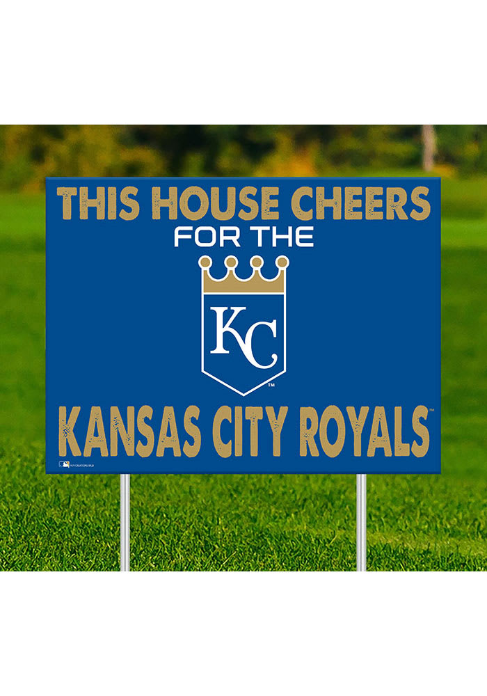 Kansas City Royals Blue This House Cheers For Yard Sign - 32625597