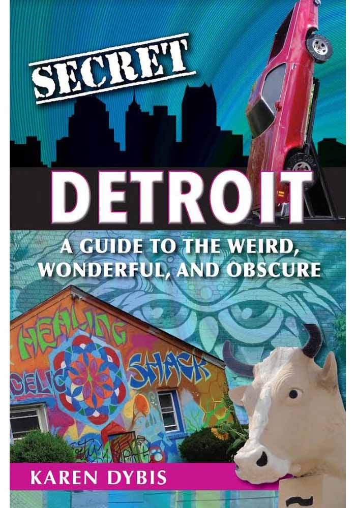 Detroit White A Guide to the Weird, Wonderful, and Obscure Travel Book ...