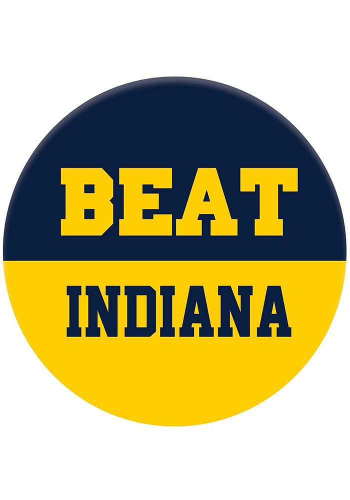 Michigan Wolverines Beat Indiana Button - 52130027