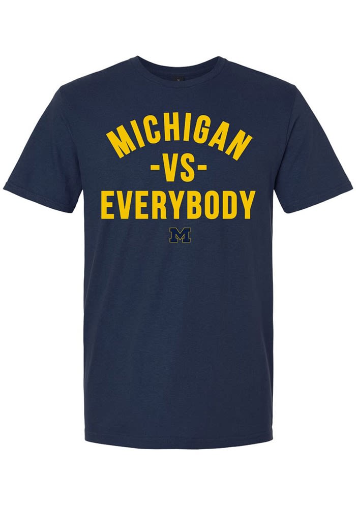 Michigan Wolverines NAVY Michigan Vs. Everybody Short Sleeve T Shirt ...